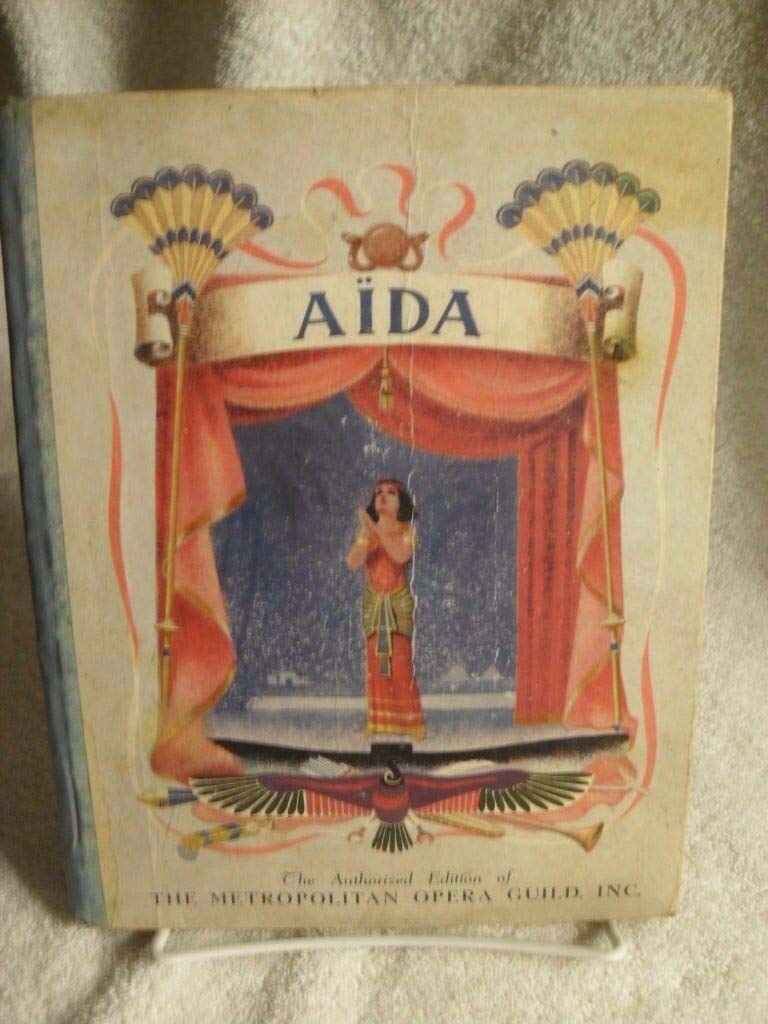 RARE "AIDA" THE STORY OF VERDIS GREATEST OPERA METROPOLITAN OPERA GUILD ...