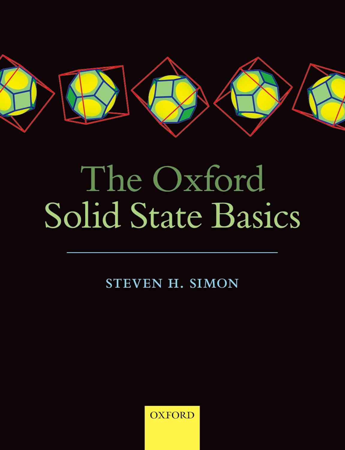 The Oxford Solid State Basics: Simon, Steven H.: 9780199680764: Amazon.com: Books