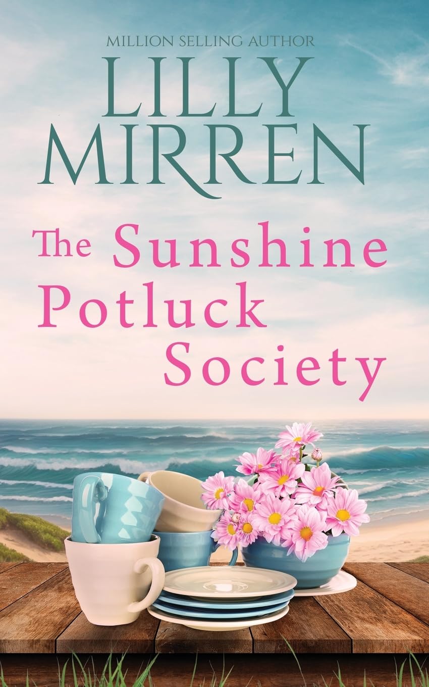 The Sunshine Potluck Society (Sunshine Series): Mirren, Lilly ...