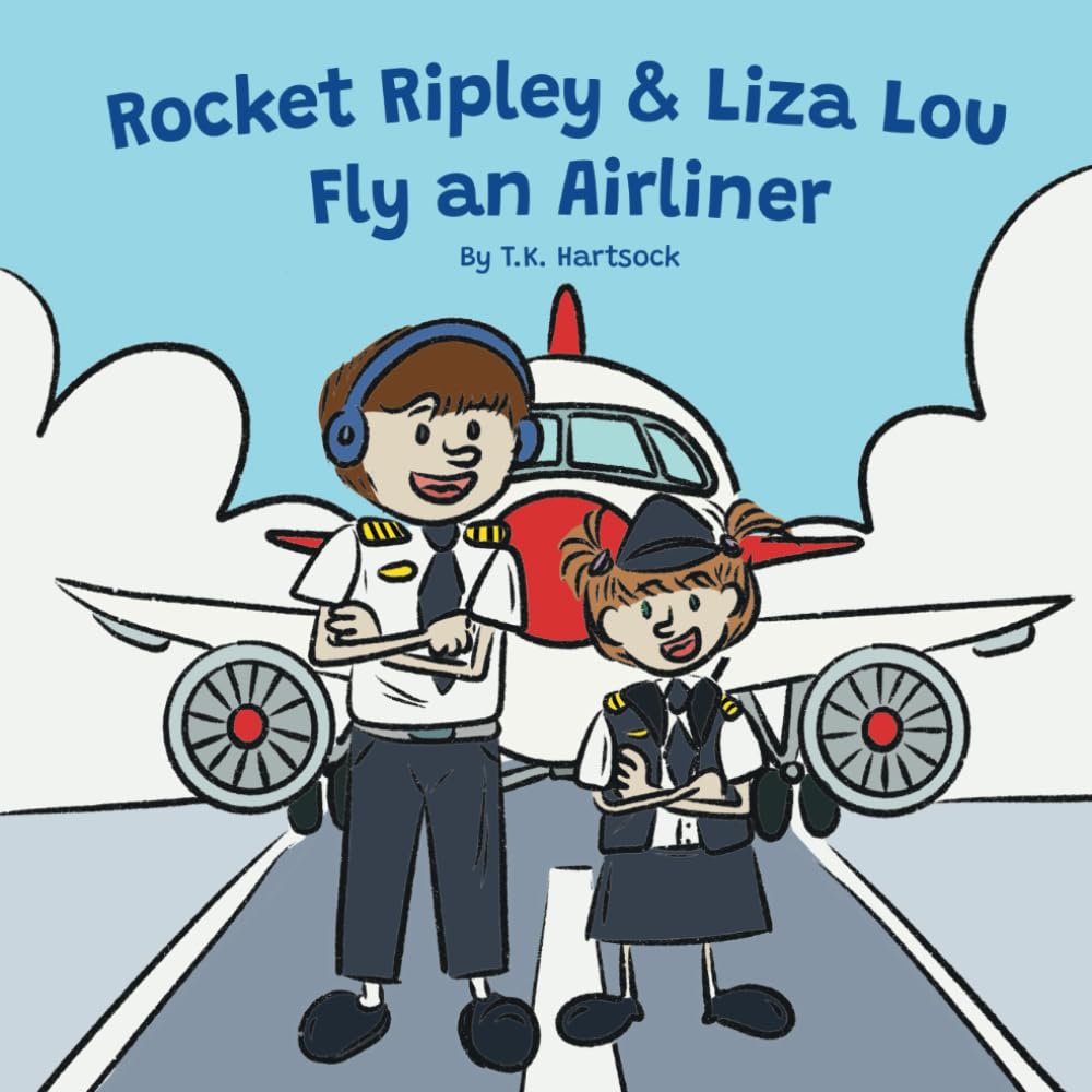 Amazon.com: Rocket Ripley and Liza Lou Fly an Airliner: 9798326663863 ...