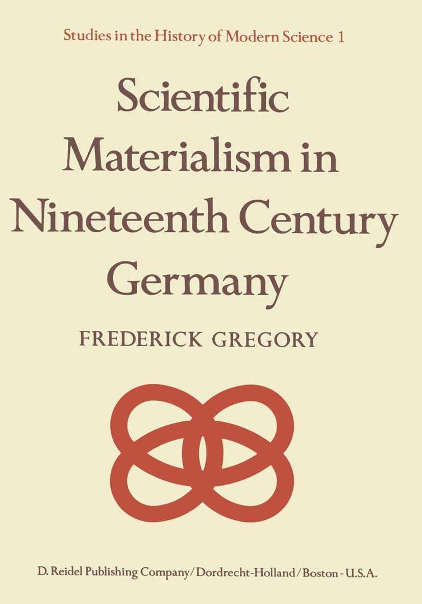 Amazon.com: Scientific Materialism in Nineteenth Century Germany ...
