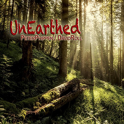 Play UnEarthed by Peter Phippen & David Roll on Amazon Music