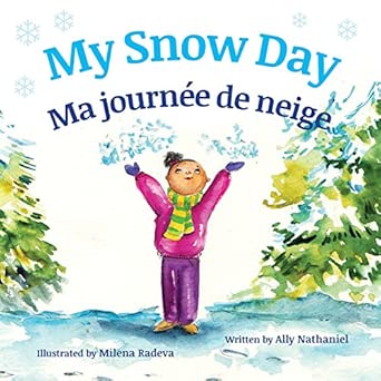 My Snow Day: Ma journée de neige : Babl Children's Books in French and ...