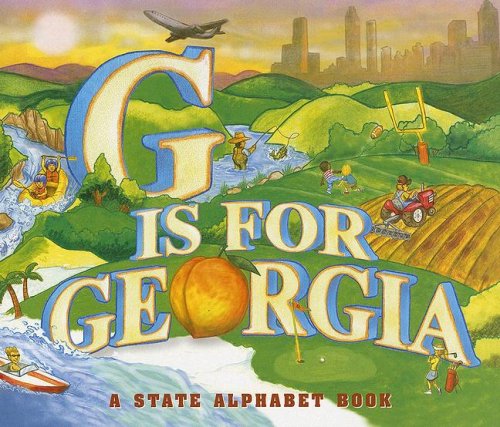 G Is for Georgia (A State Alphabet Book) by Sullivan, E. J.