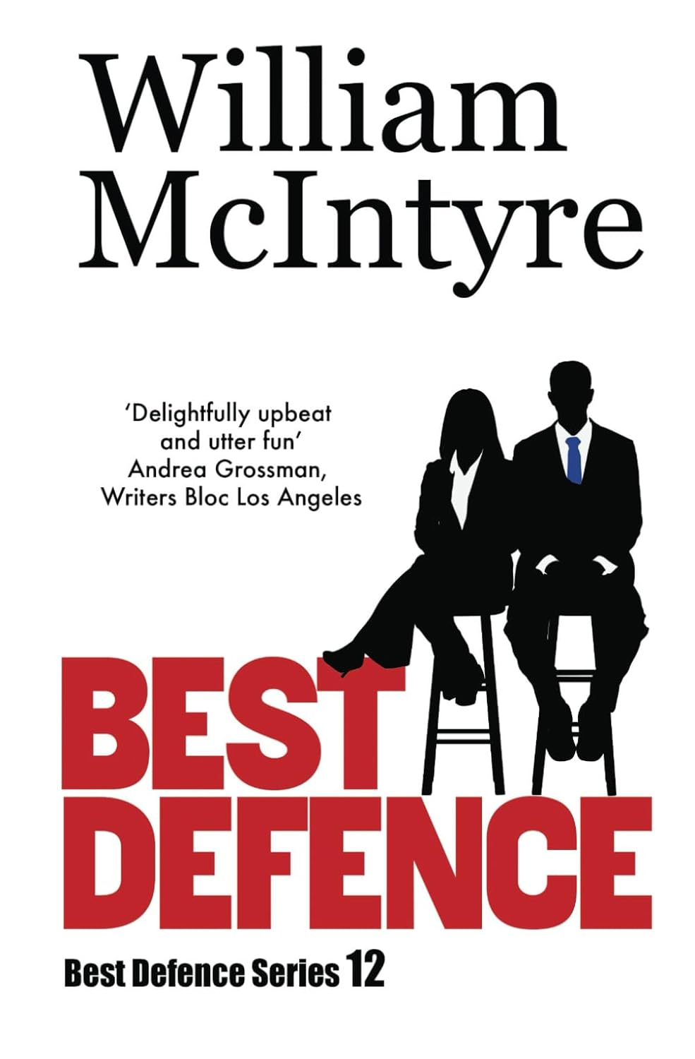 Best Defence: Book 12 in the Best Defence/Robbie Munro Series (Best ...