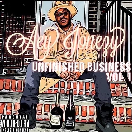Écouter Unfinished Business, Vol. 1 par Aey Jonesy sur Amazon Music ...