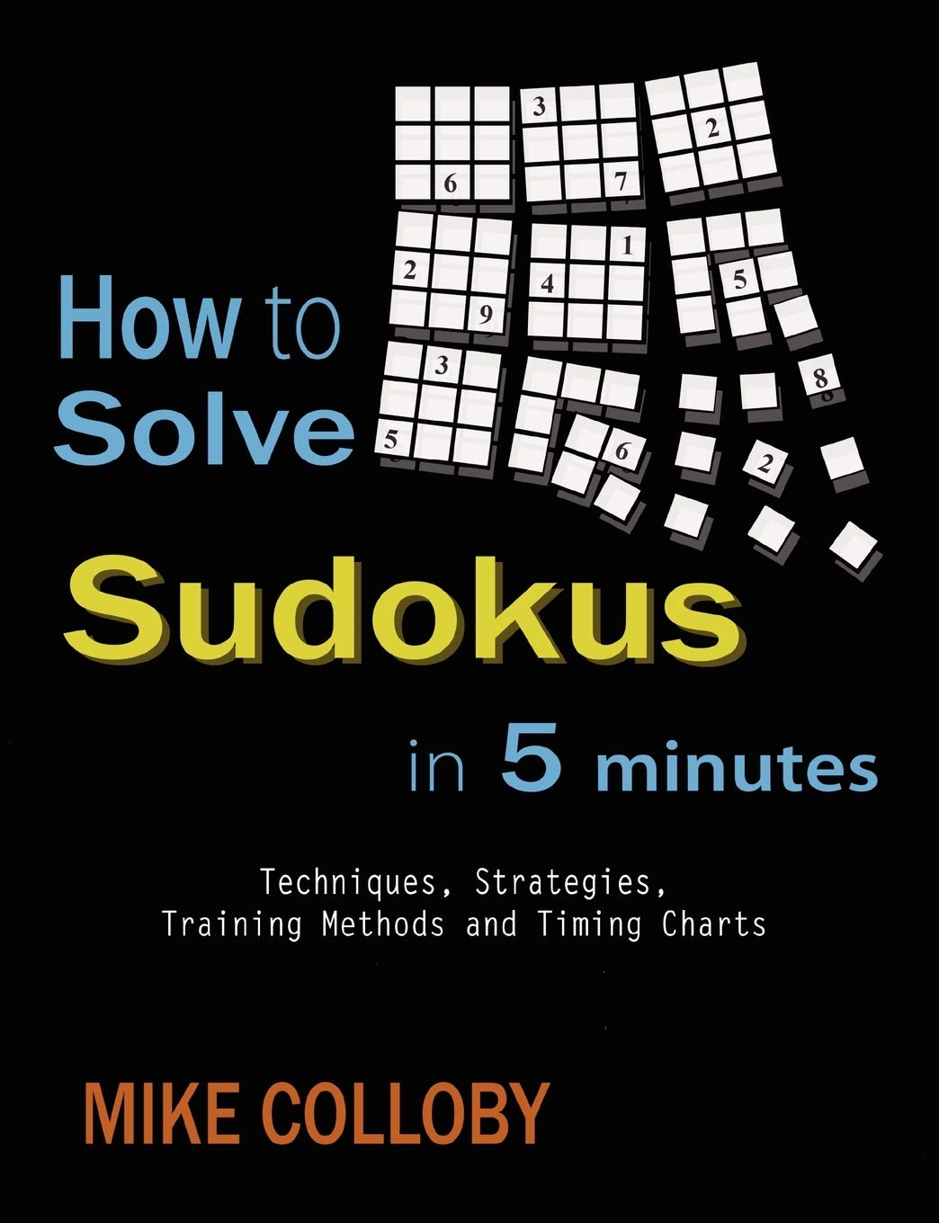 Snapklik.com : How To Solve Sudokus In 5 Minutes: Techniques