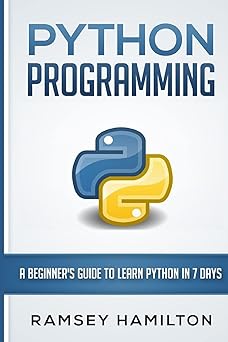Buy Python Programming: A Beginner's Guide to Learn Python in 7 Days ...