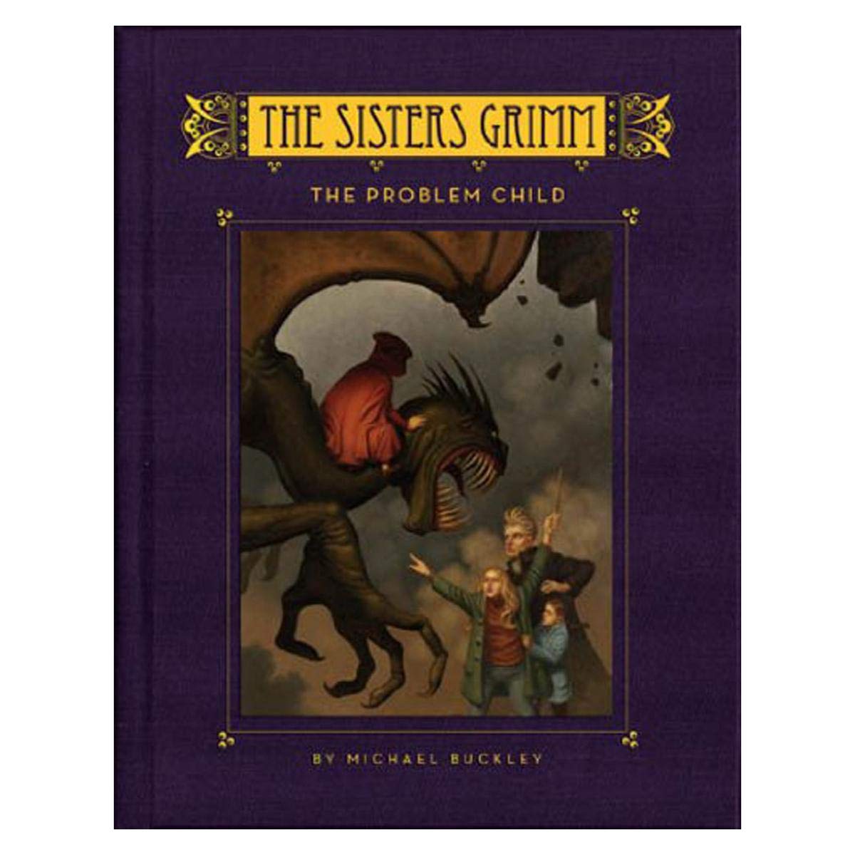 The Problem Child (The Sisters Grimm, Book 3): Buckley, Michael ...