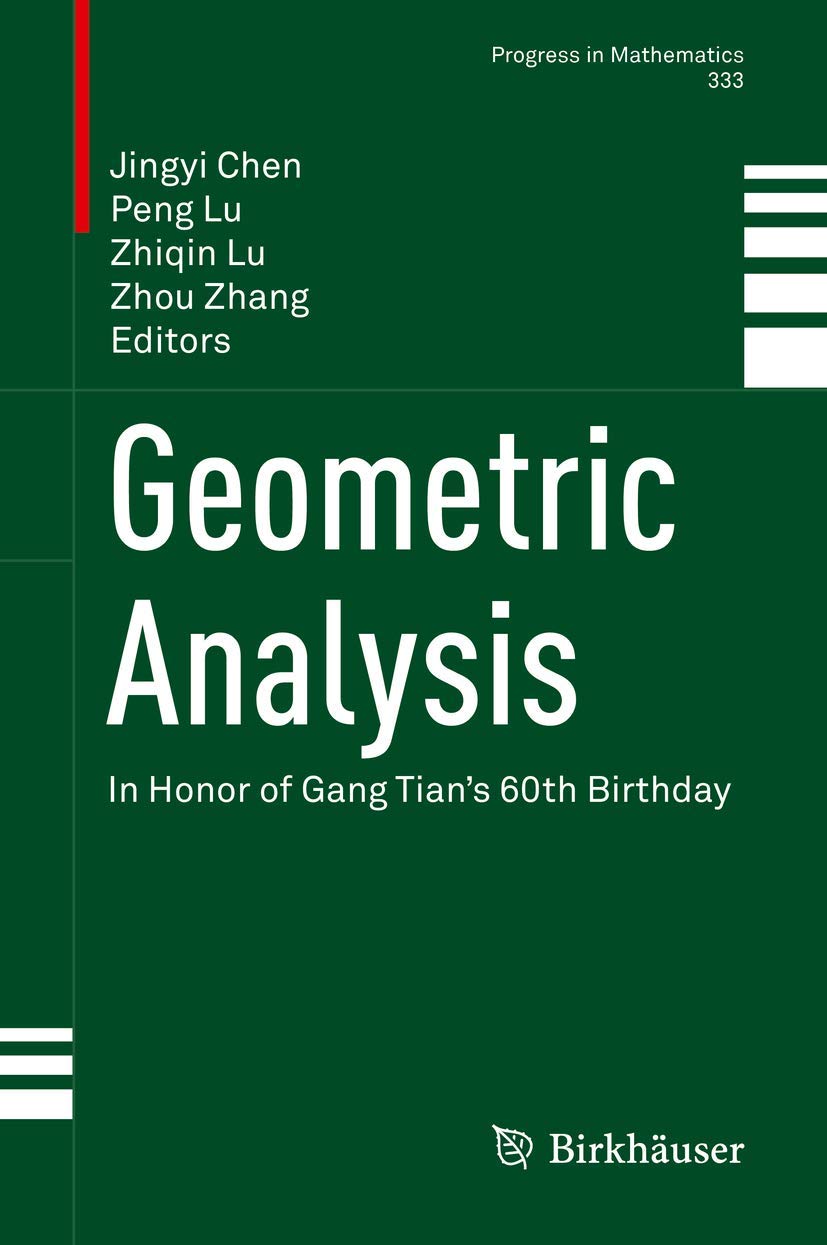 Geometric Analysis: In Honor of Gang Tian's 60th Birthday (Progress in ...