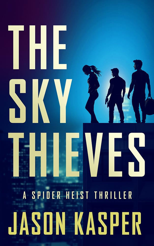 The Sky Thieves (Spider Heist Thrillers Book 2) - Kindle edition by ...