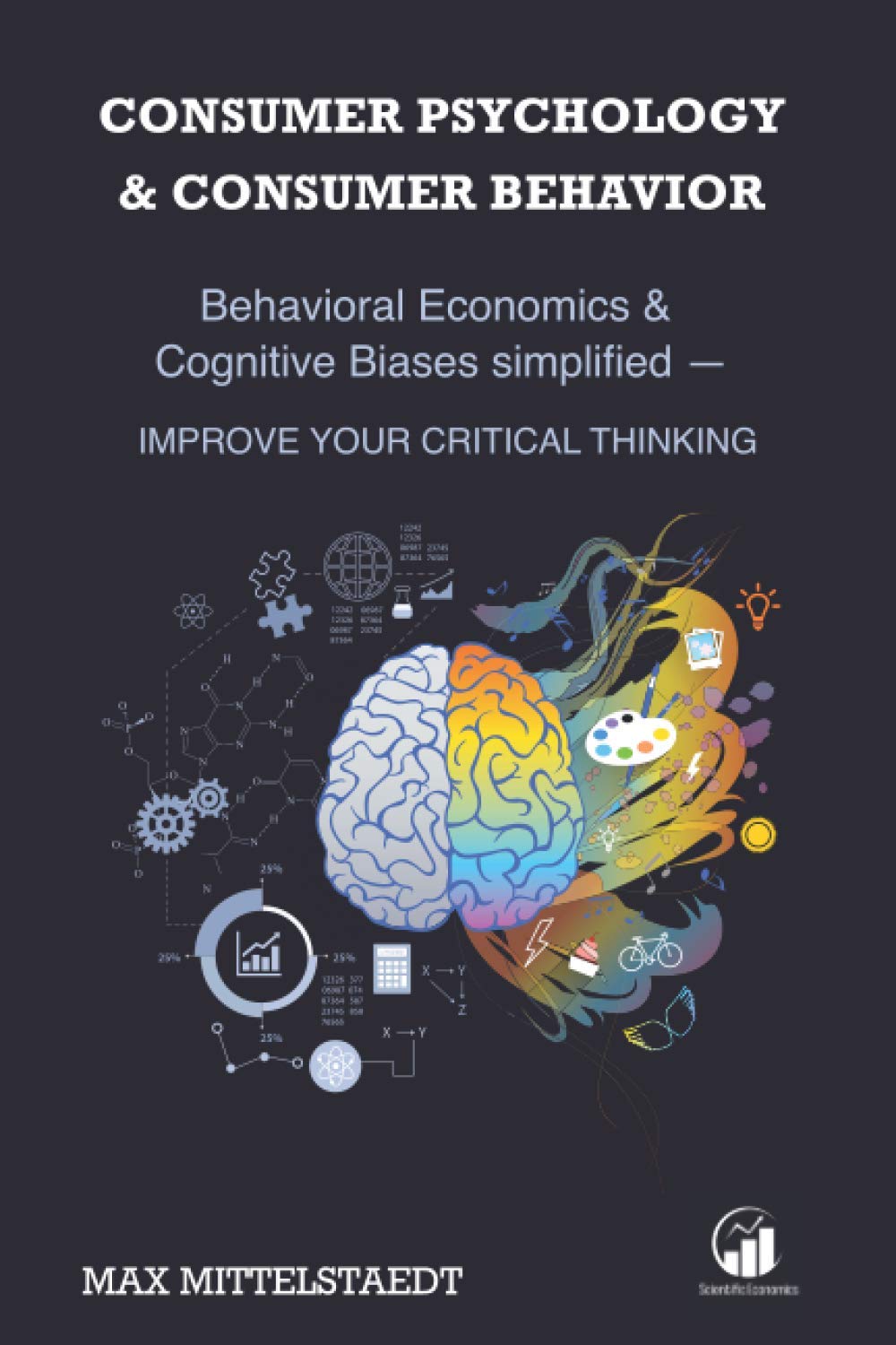 Consumer Psychology and Consumer Behavior: Behavioral Economics and ...