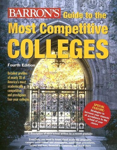 Barron's Guide to the Most Competitive Colleges: Barron's Educational ...
