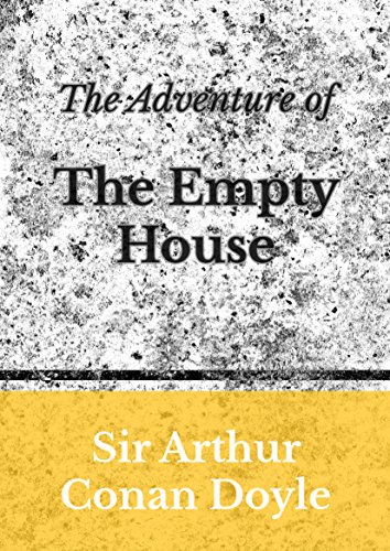 The Adventure of the Empty House - Kindle edition by Doyle, Arthur ...
