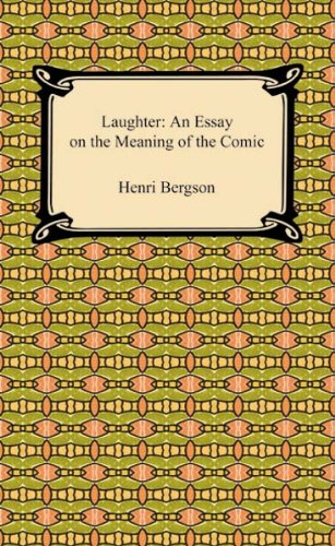 Laughter: An Essay on the Meaning of the Comic - Kindle edition by ...