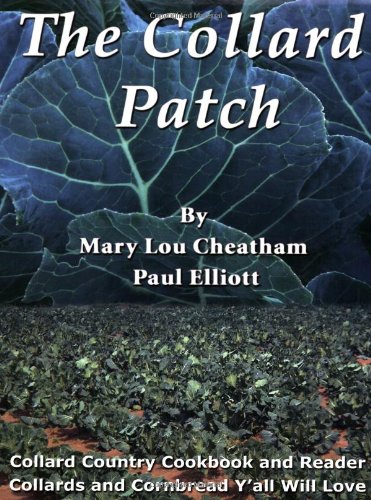 The Collard Patch: Mary Lou Cheatham, Paul Elliott: 9780974191232 ...