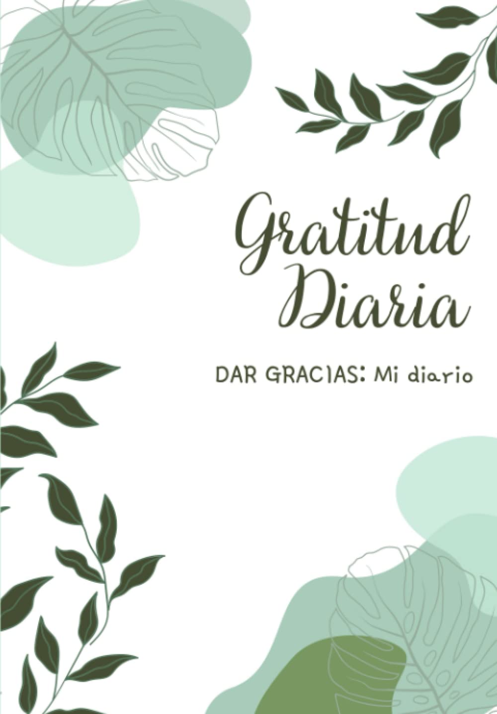 Amazon.com: Dar Gracias: Mi Diario Gratitud Diaria: Cuaderno de ...