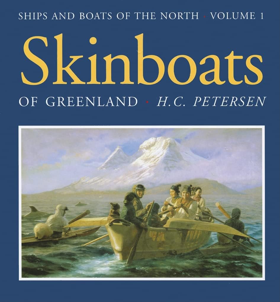 Skinboats of Greenland (Ships & Boats of the North): Pedersen, H. C ...