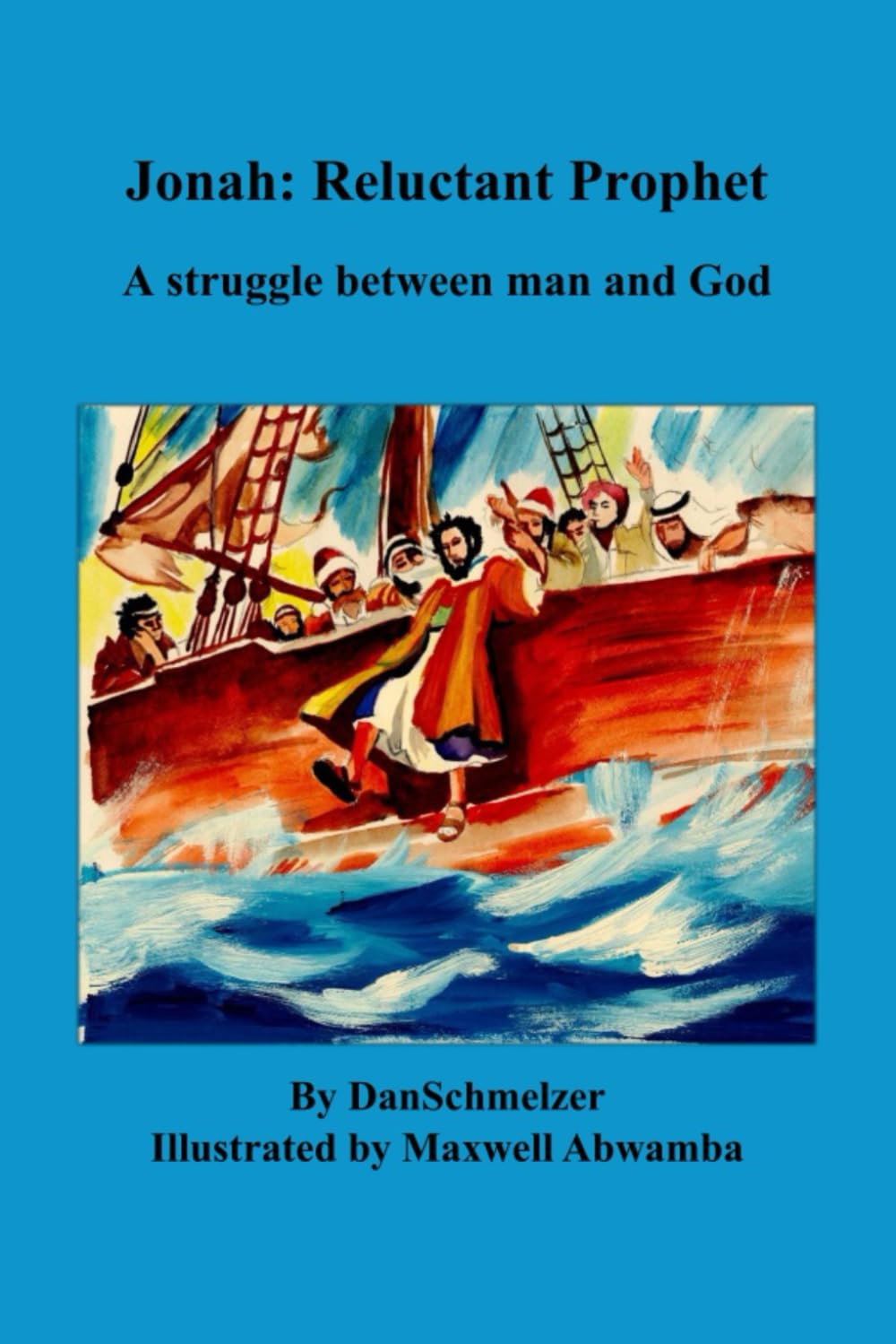 Jonah The Prophet Storm The Remarkable Journey Of Jonah, By Institute