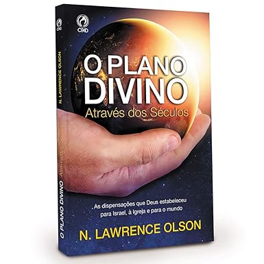 O Plano Divino Através Dos Séculos - N Lawrence Olson | Amazon.com.br