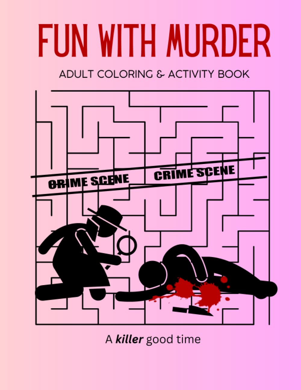 Amazon.com: Fun with Murder: Adult Coloring & Activity Book ...
