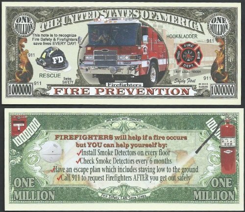Fire Safety, Firefighter, Fire Prevention Novelty Million - Want It All