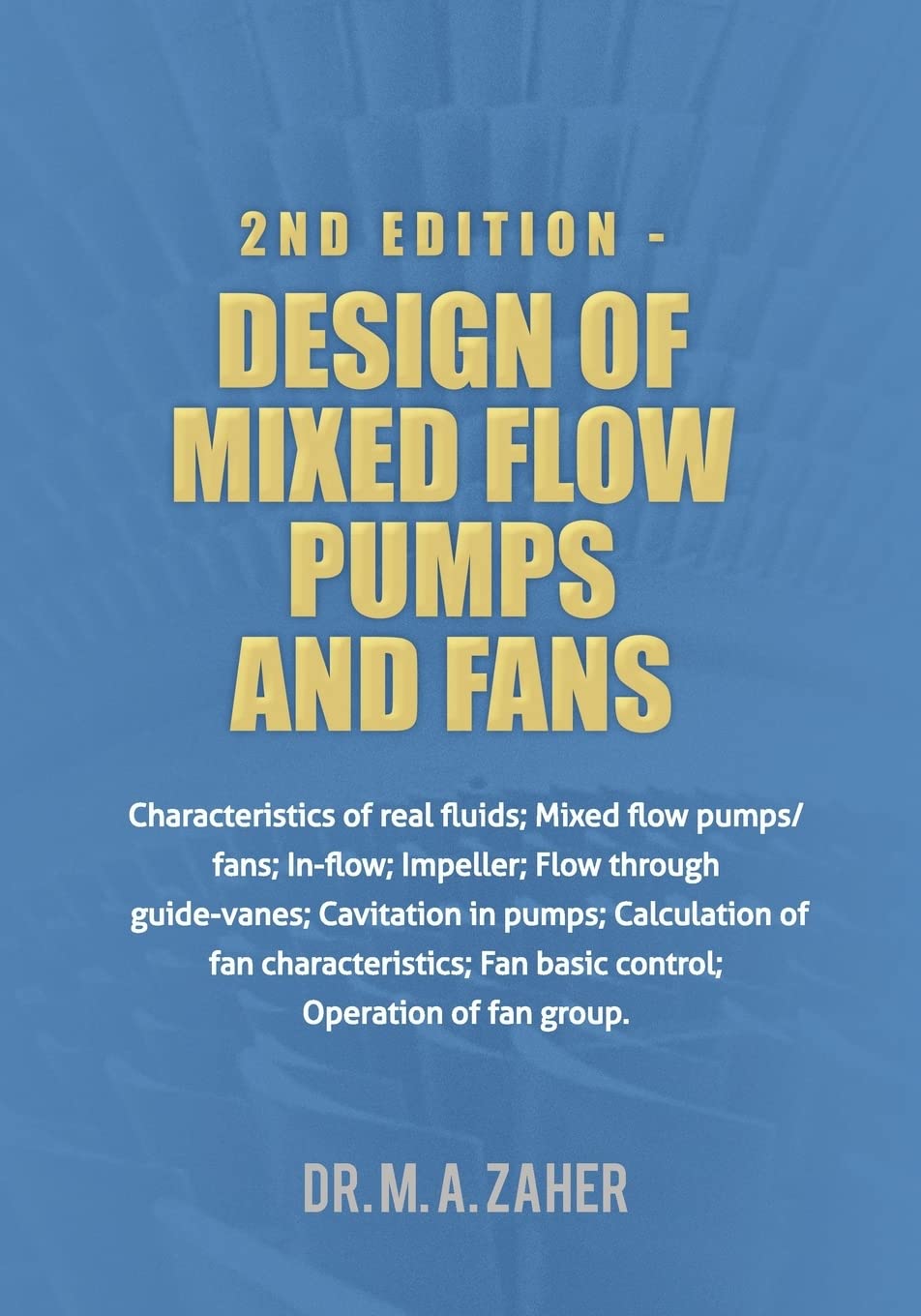 2nd Edition Design Of Mixed Flow Pumps And Fans Characteristics ...
