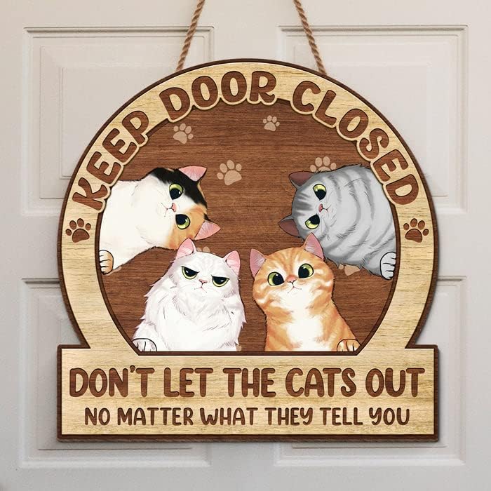 Amazon.com : Pawfect House Keep Door Closed, Never Let the Cats Out ...