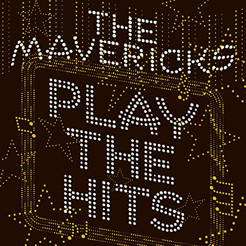 Play Play the Hits by The Mavericks on Amazon Music