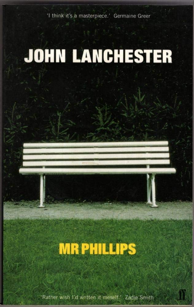 Mr Phillips: Amazon.co.uk: Lanchester, John: 9780571201716: Books
