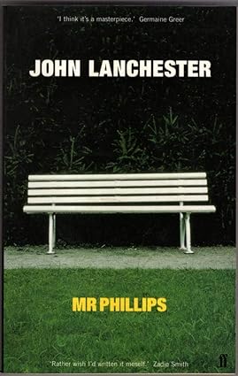 Mr Phillips: Amazon.co.uk: Lanchester, John: 9780571201716: Books
