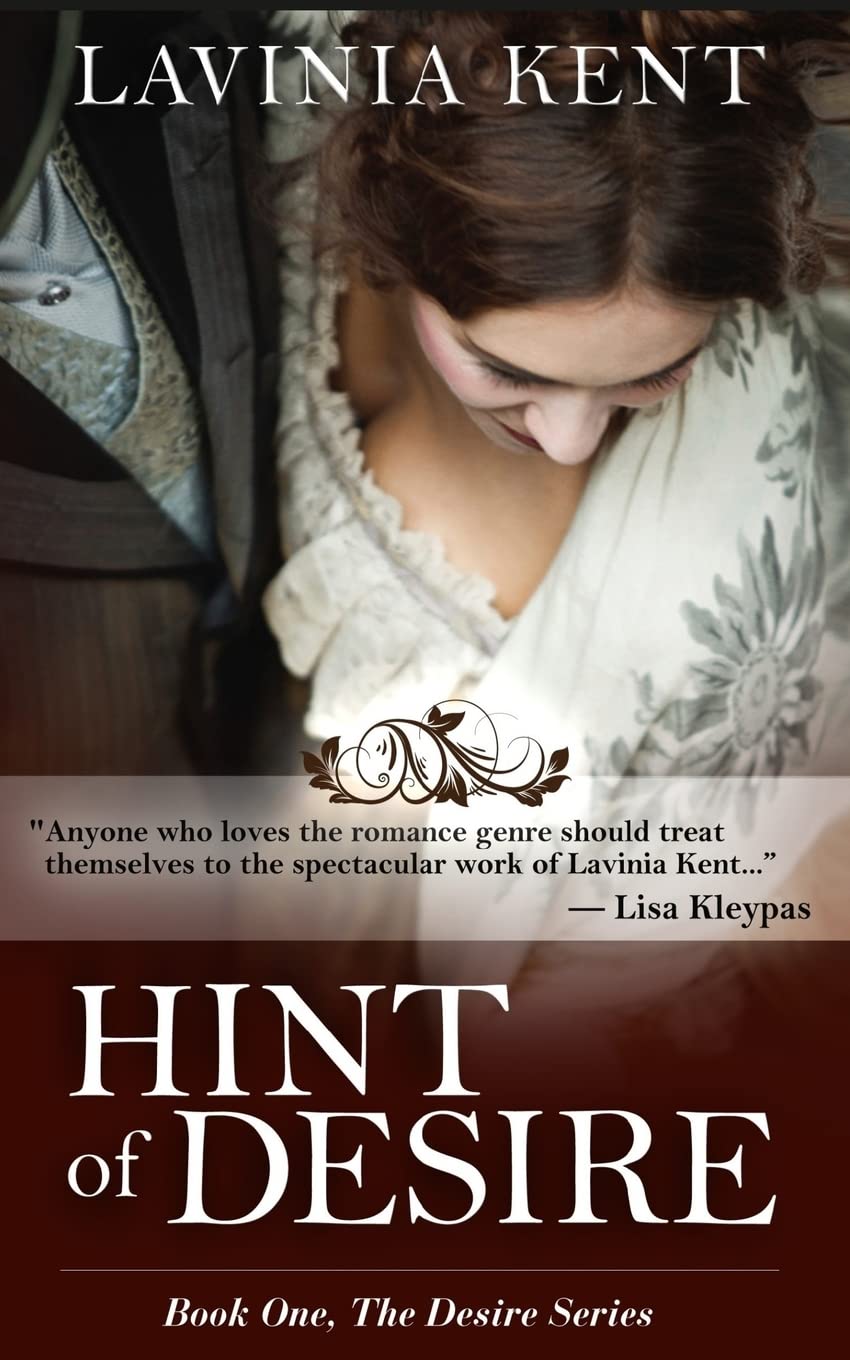 Hint of Desire (The Desire Series): Kent, Lavinia: 9781482331479 ...