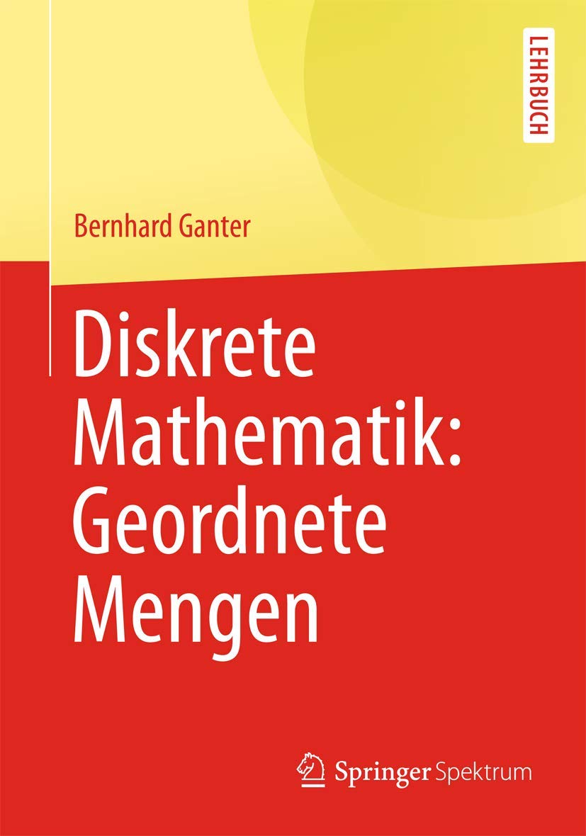 Amazon.com: Diskrete Mathematik: Geordnete Mengen (Springer-Lehrbuch ...