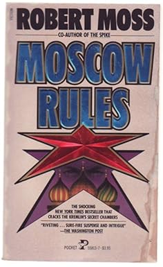 Moscow Rules: Robert Moss: 9780671656829: Amazon.com: Books