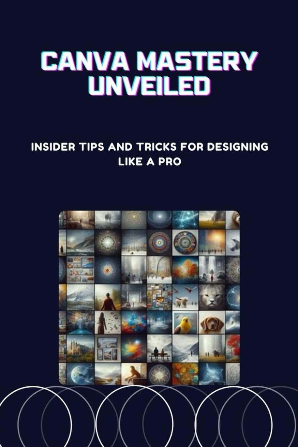 Canva Mastery Unveiled: Insider Tips and Tricks for Designing Like a ...