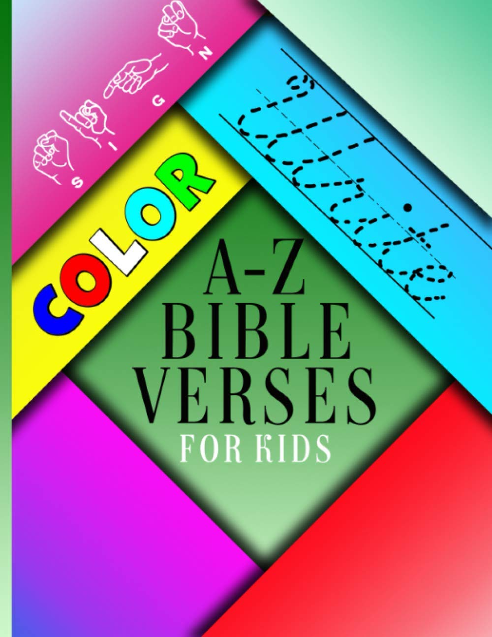 Buy Sign Write Color: A-Z Bible Verses For Kids: Learn About God By ...