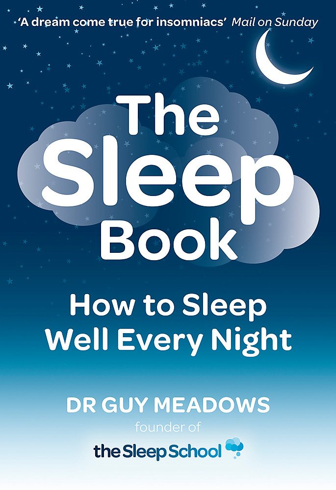 The Sleep Book: How to Sleep Well Every Night: Amazon.co.uk: Meadows ...