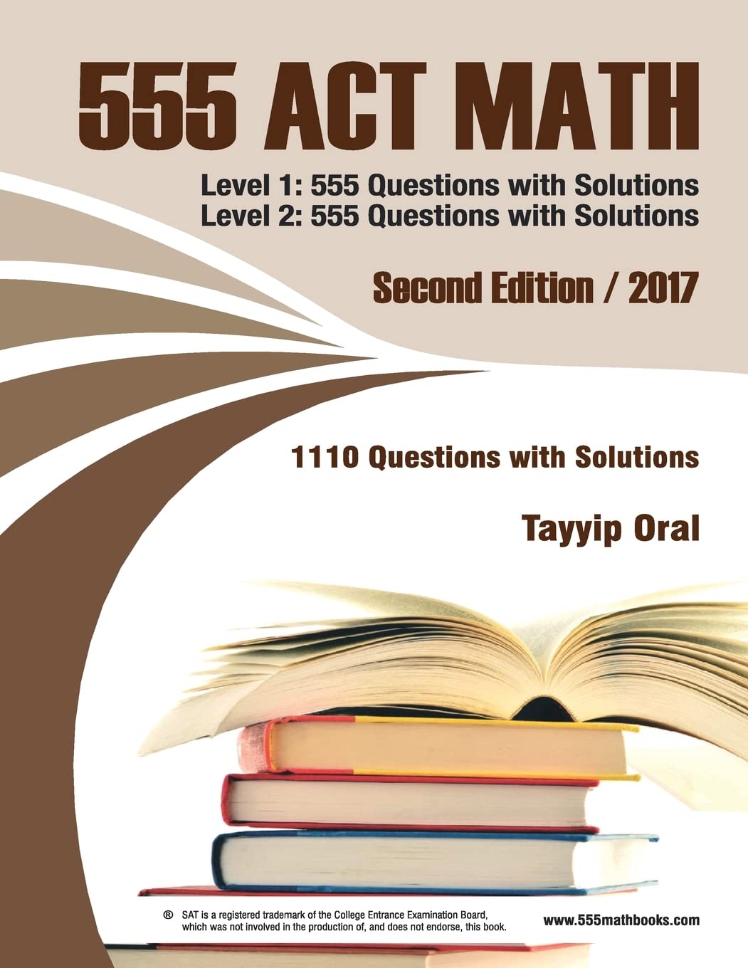 Amazon.com: 555 ACT math: 1110 questions with solutions (555 mathbooks ...