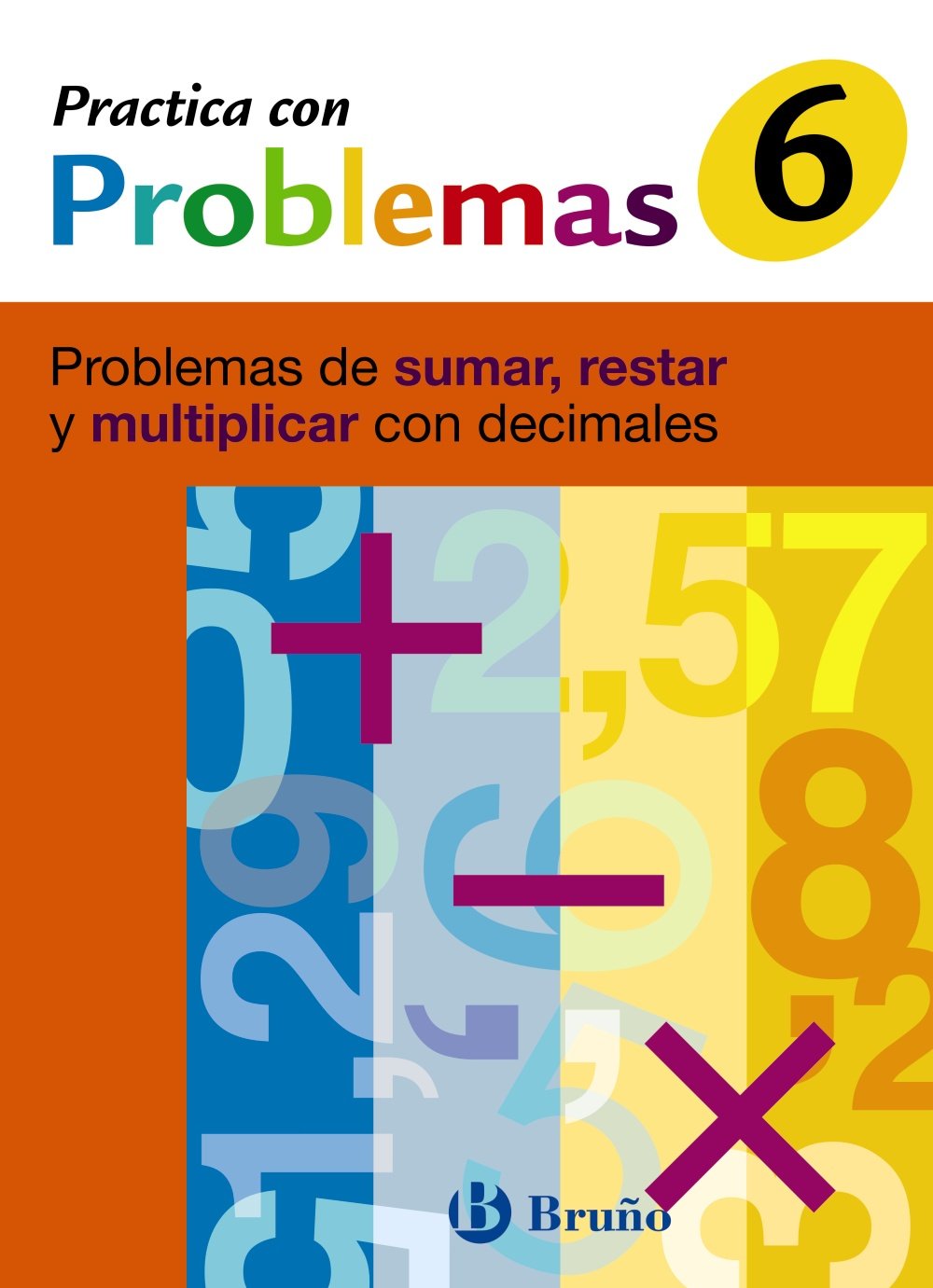 6 Practica Problemas De Sumar Restar Y Multiplicar Con Decimales ...