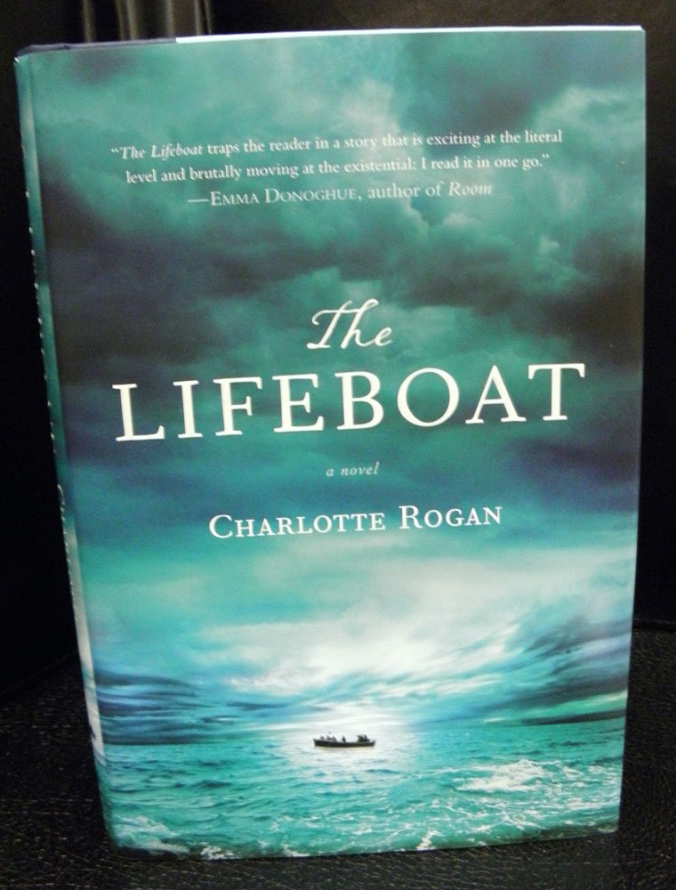 The Lifeboat: A Novel: Amazon.co.uk: Rogan, Charlotte: 9780316185905: Books