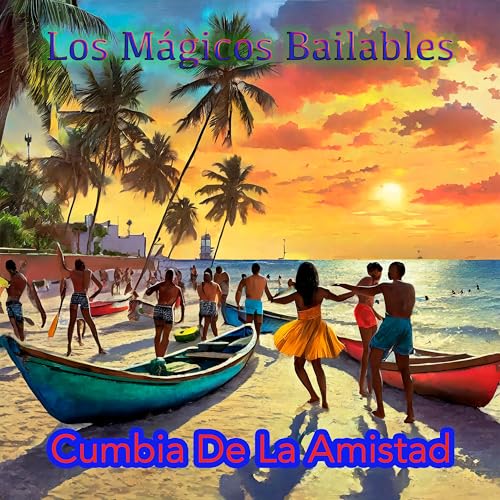 Amazon.co.jp: Cumbia de la amistad : Los Mágicos Bailables: Digital Music
