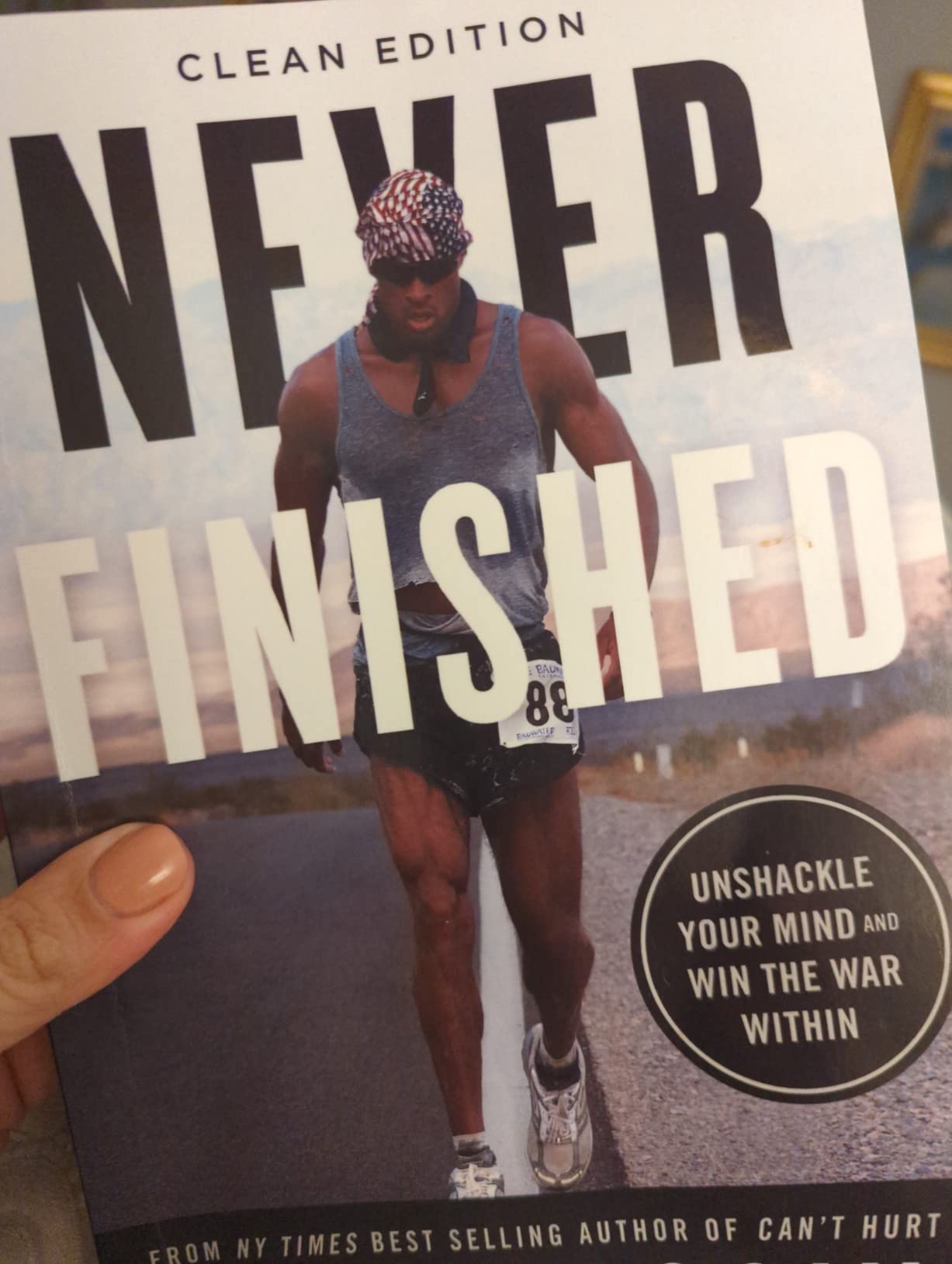 Never Finished: Unshackle Your Mind and Win the War Within eBook : Goggins, David: Amazon.com.au ...