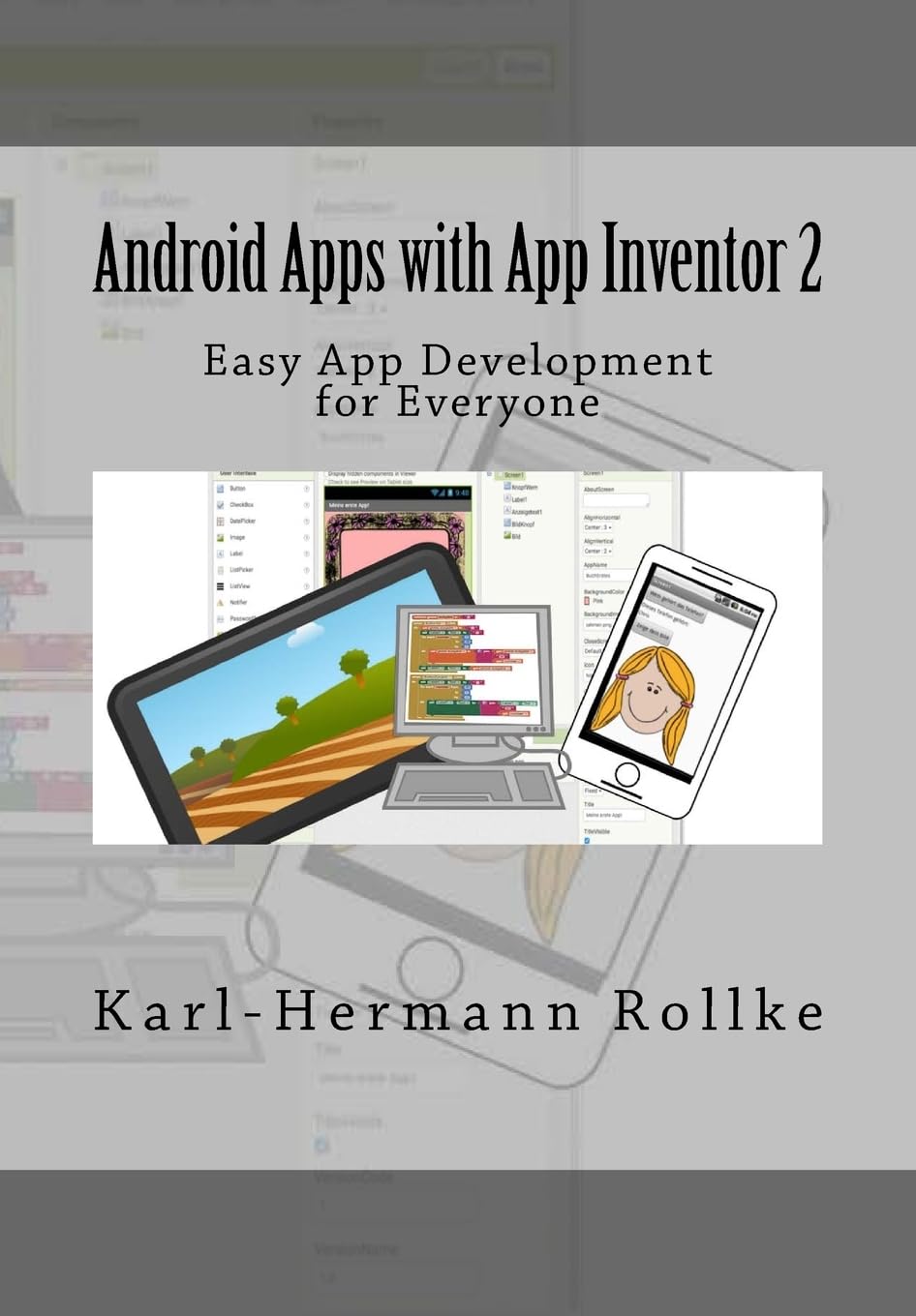 Android Apps with App Inventor 2: Easy App Development for Everyone ...