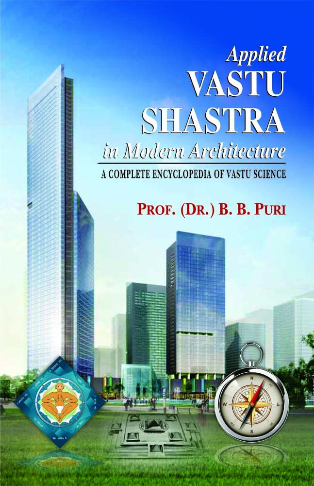 Applied Vastu Shastra In Modern Architecture A Complete Encyclopedia