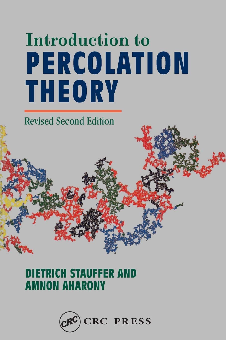 Introduction To Percolation Theory: Revised Second Edition: Stauffer ...