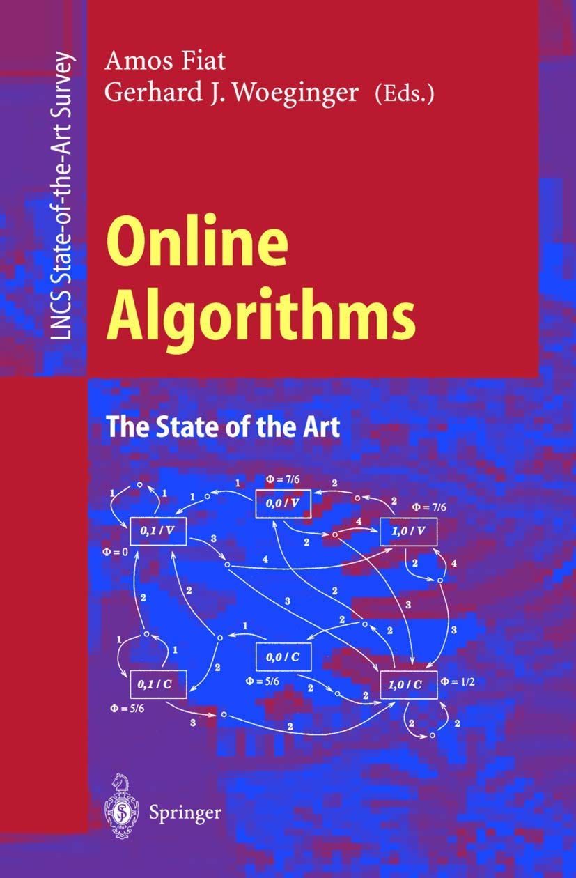 Online Algorithms: The State of the Art (Lecture Notes in Computer ...