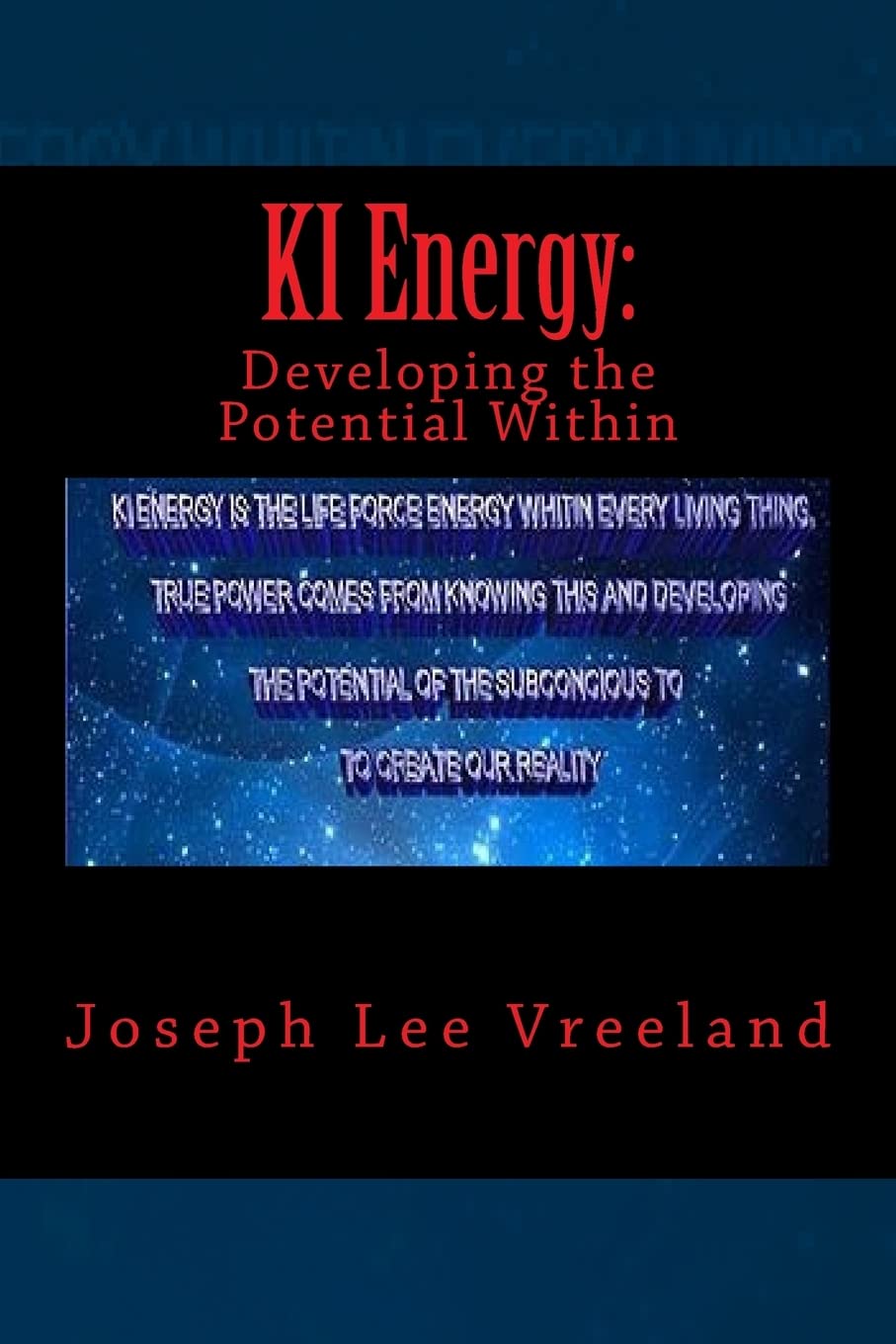 Amazon.com: KI Energy: Developing the Potential Within: 9781502362674 ...