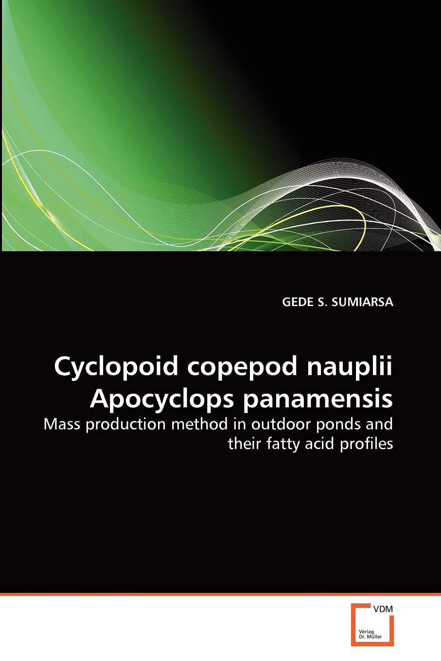 Cyclopoid copepod nauplii Apocyclops panamensis: Mass production method ...