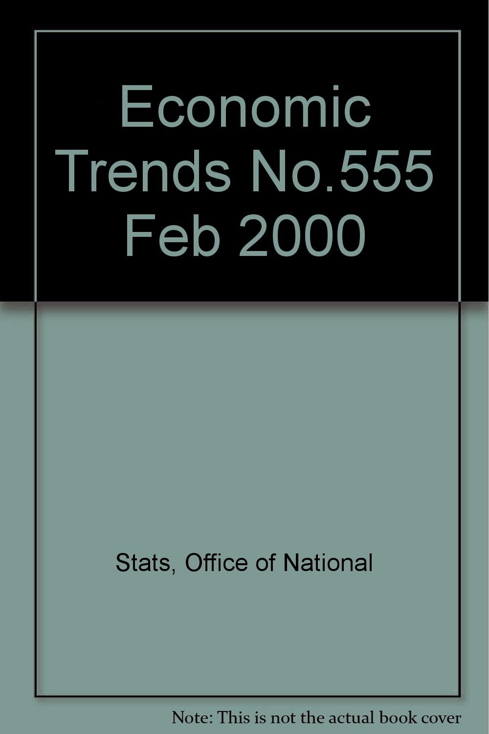 Amazon | Economic Trends No.555 Feb 2000 | Stats Office of National ...