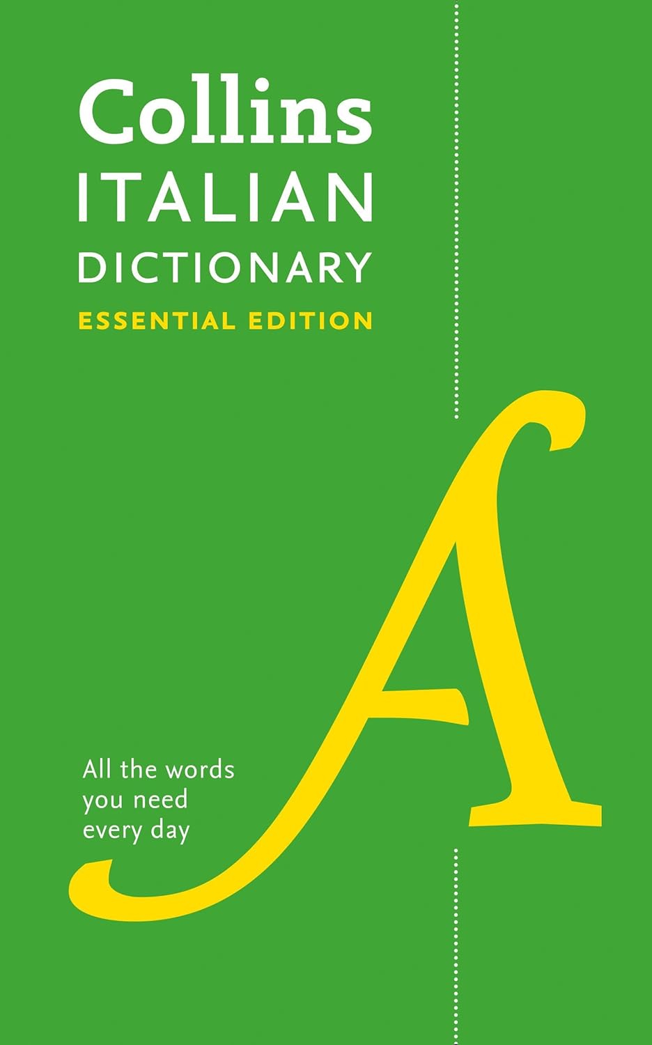 Collins Italian Dictionary Essential Edition: 60,000 Translations For ...
